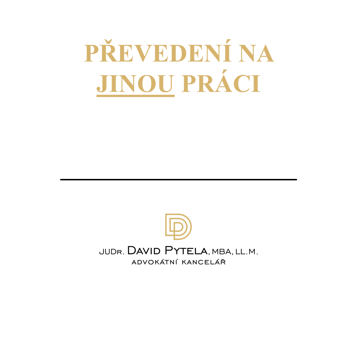 Převedení na jinou práci - AK JUDr. Pytela